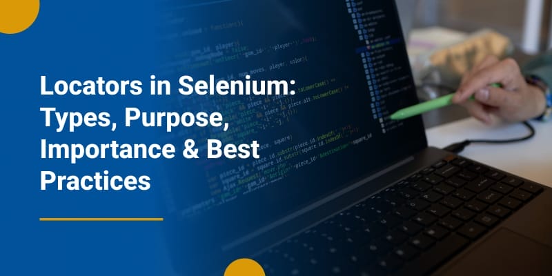 An Extensive Ultimate Guide To Locators In Selenium An Extensive Ultimate Guide To Locators In Selenium